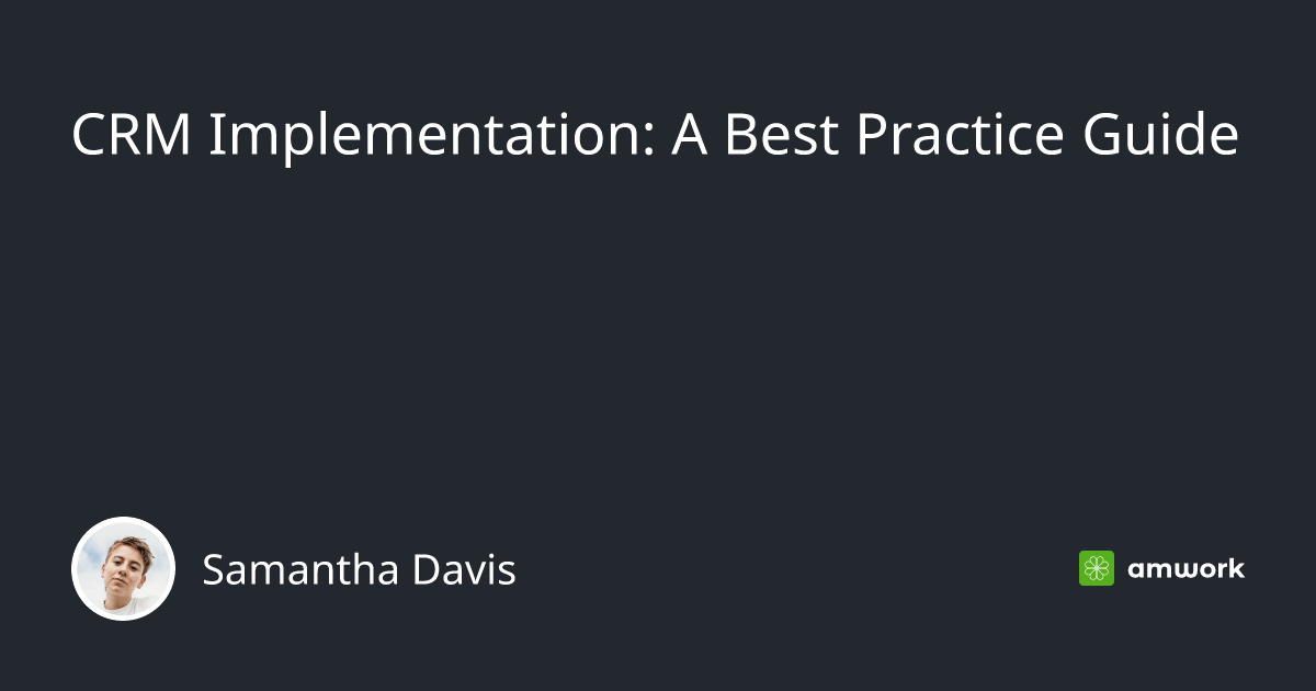 Crm Implementation A Best Practice Guide Amwork All In One